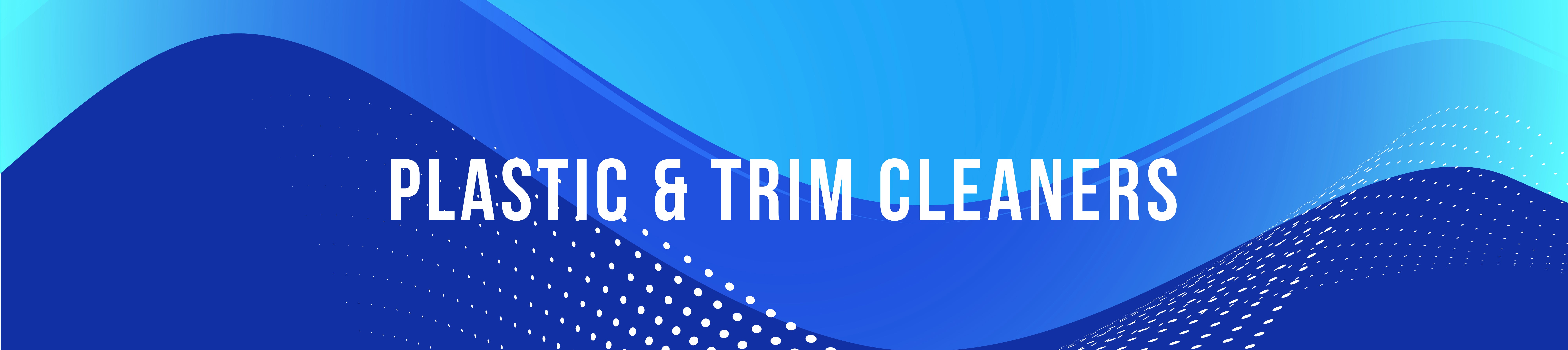 Plastic & Trim Cleaners